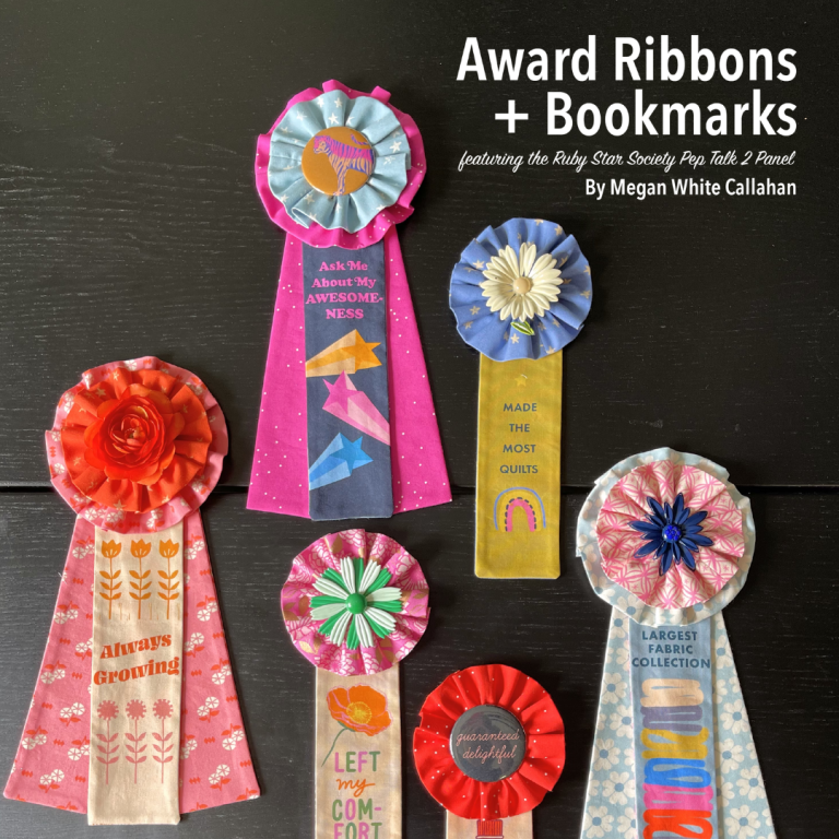 Pep Talk 2 Panel Sew Along Week 2 Award Ribbons + Bookmarks with Megan ...
