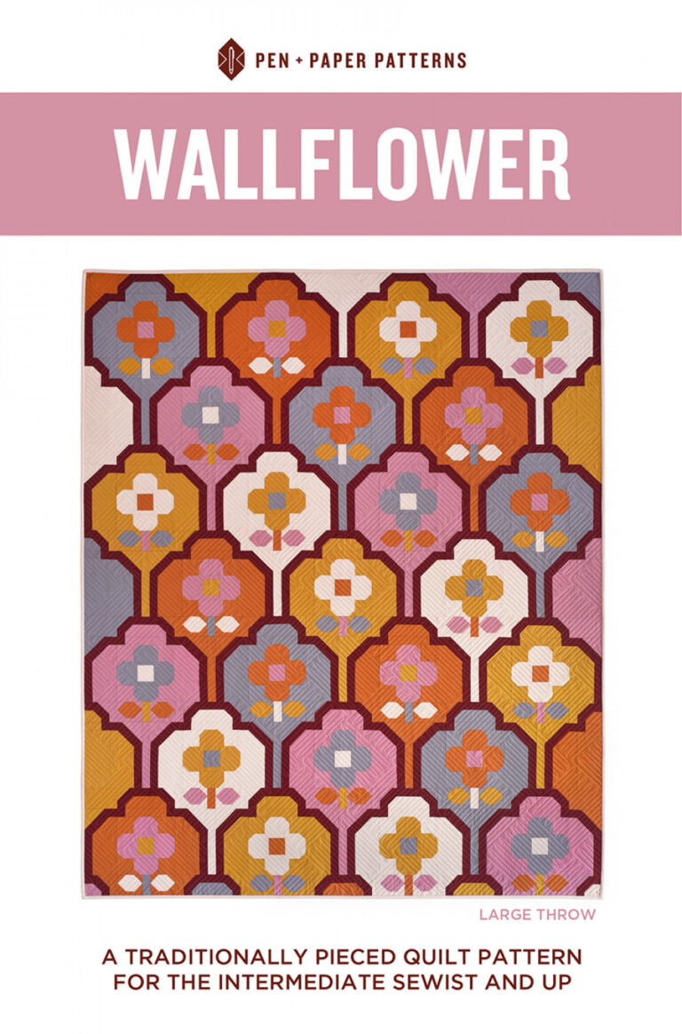 Pen + Paper Patterns Wallflower Quilt Pattern - Sewtopia